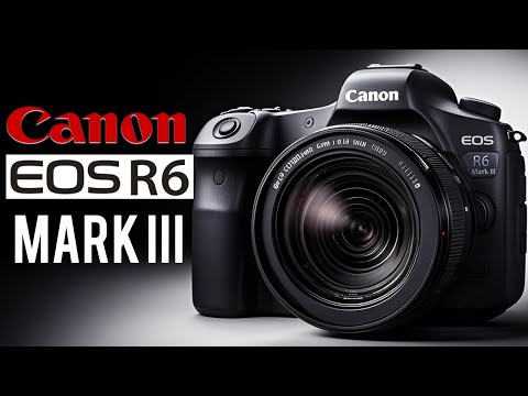 Canon EOS R6 Mark III - Why SPECS Matter?
