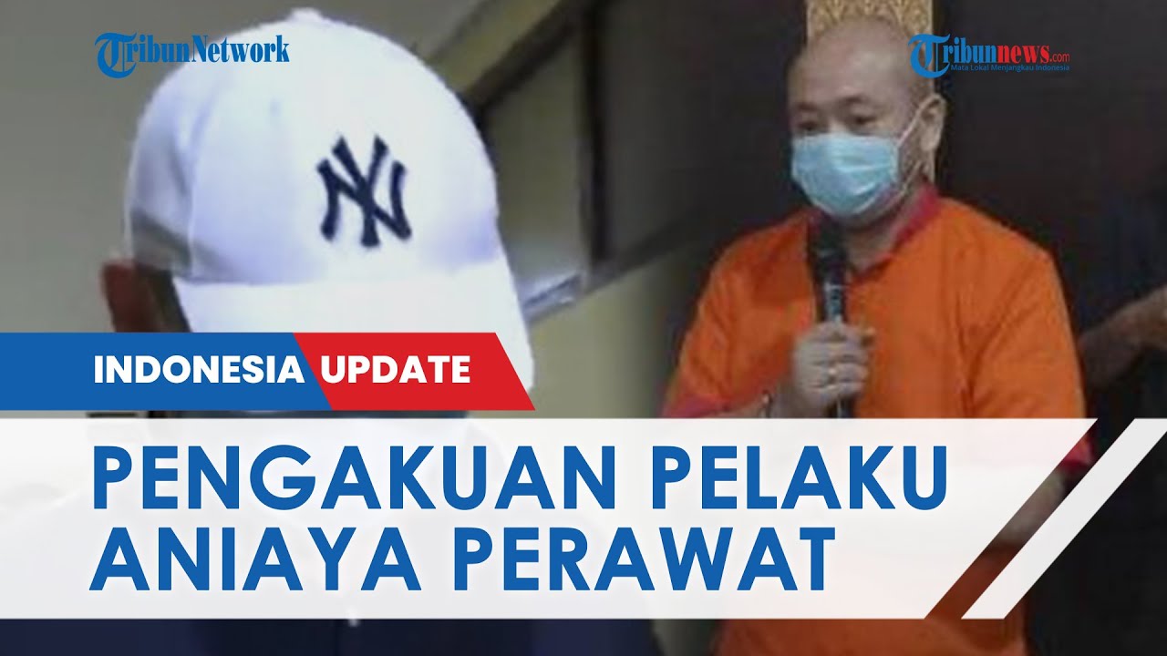 Pengakuan Pria Yang Aniaya Perawat Rs Siloam Ungkap Alasan Emosi Saat