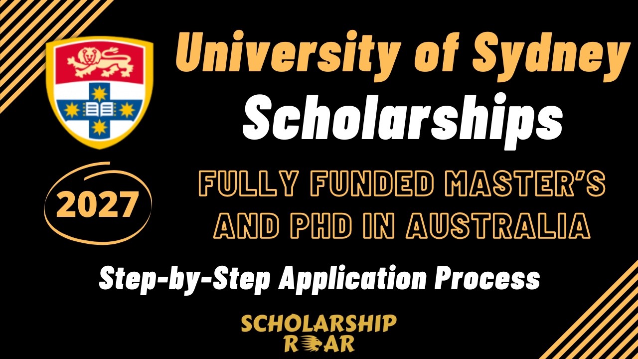 University of Sydney Scholarships 2027 | Fully Funded | Step-by-Step Application Process