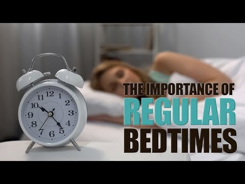 The Importance of Regular Bedtimes