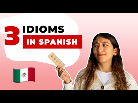 3 Most Common Spanish Idioms