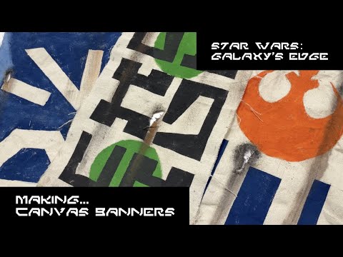 How-To: Star Wars Galaxy's Edge Canvas Banners