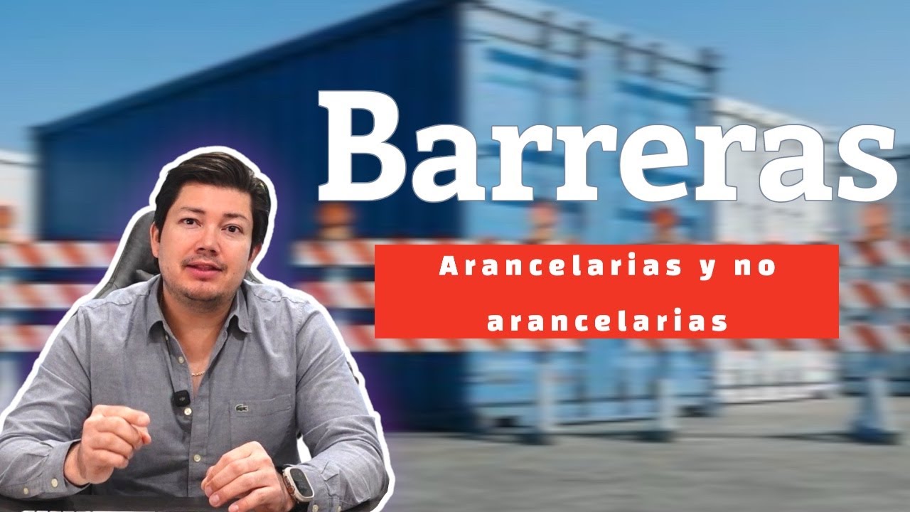 ¿Qué son las barreras arancelarias y barreras no arancelarias?