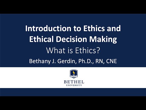 Introduction to Ethics and Ethical Decision Making