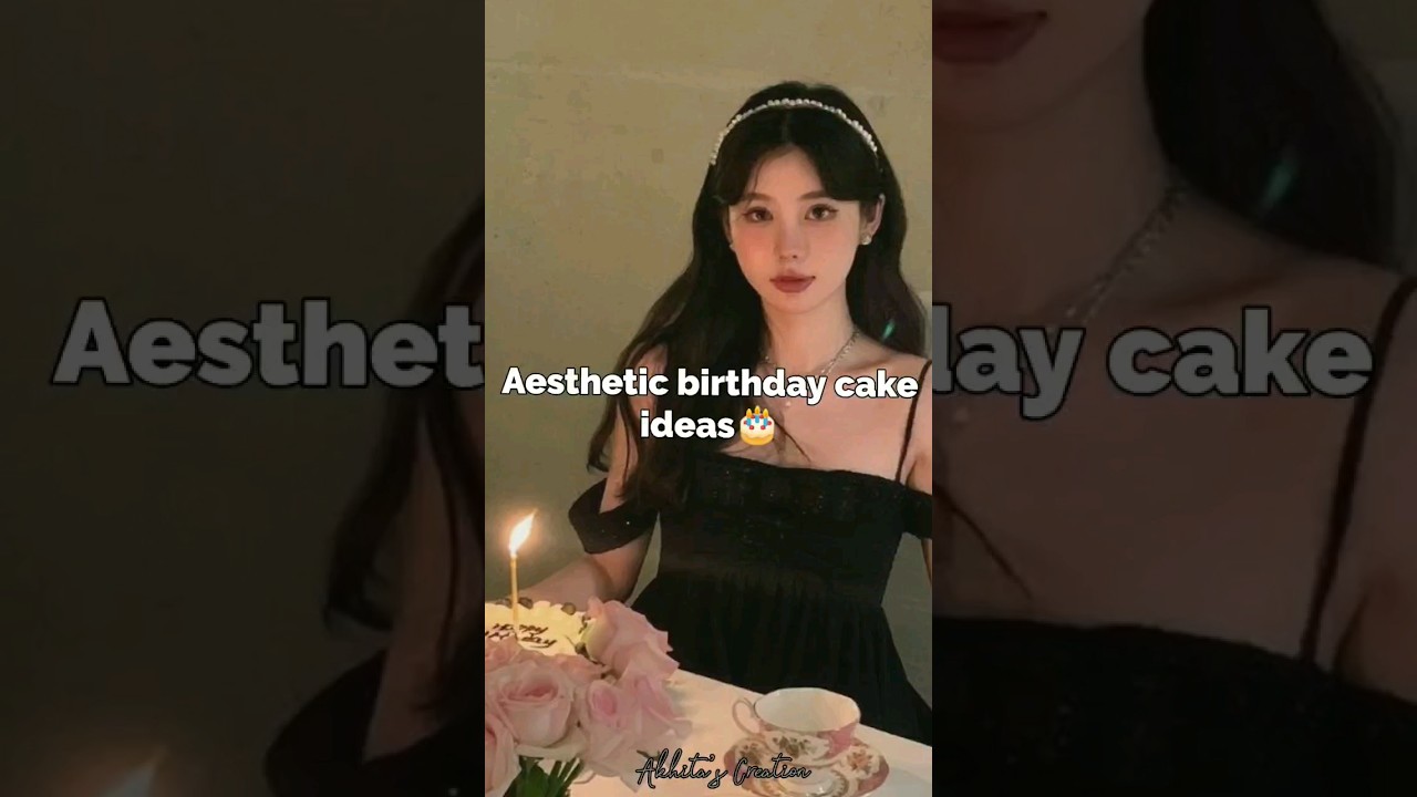 Aesthetic birthday cake🎂 ideas 💗💫 #aesthetic #shorts #yt