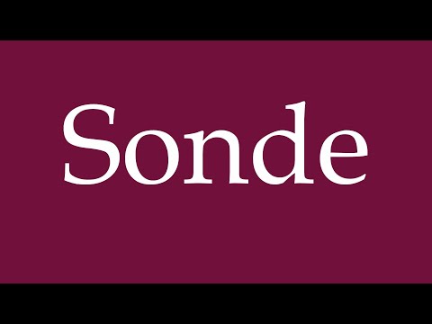 How to Pronounce ''Sonde'' (Tube) Correctly in German