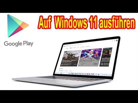 Google Play Store auf Windows 11 PC installieren und ausführen ✅