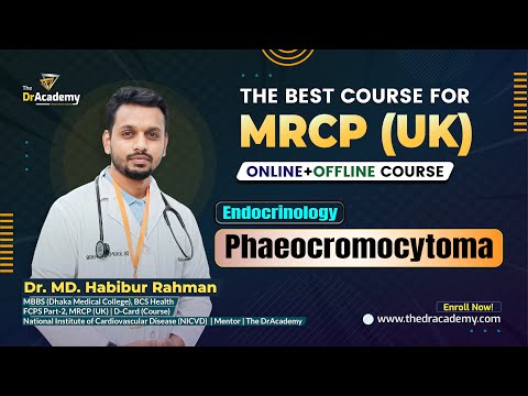MRCP Part-1 | Endocrinology - Phaeocromocytoma | The DrAcademy !