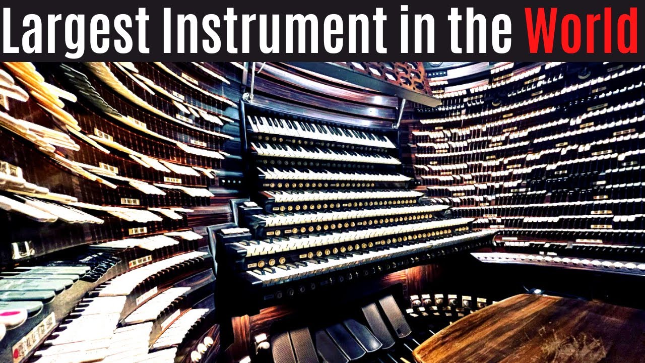 The Largest Musical Instrument in the World - Video dedicato al più ...