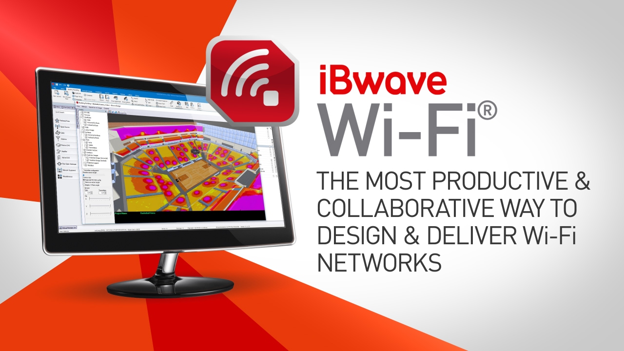 iBwave Wi-Fi: The most productive & collaborative way to design Wi-Fi networks