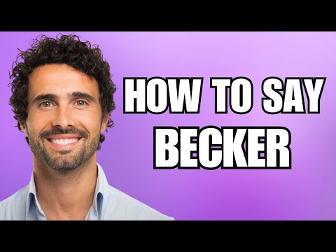 How To Pronounce Becker (Correctly)