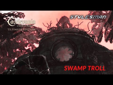 Castlevania: Lords Of Shadow -  Swamp Troll Vs The Stylesman