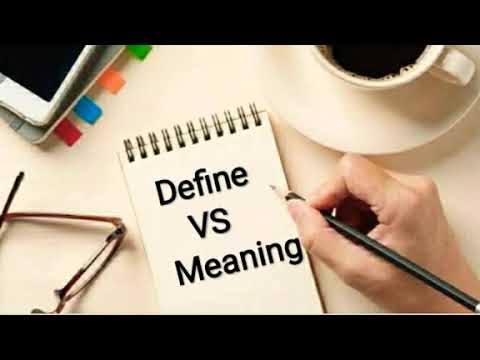 Difference between meaning and define a term.