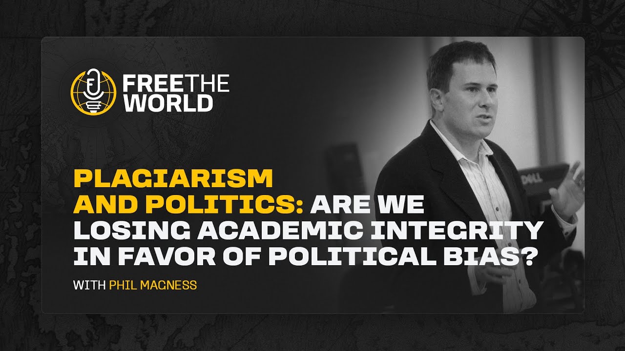 Phil Magness: Plagiarism and Politics: Are We Losing Academic Integrity ...