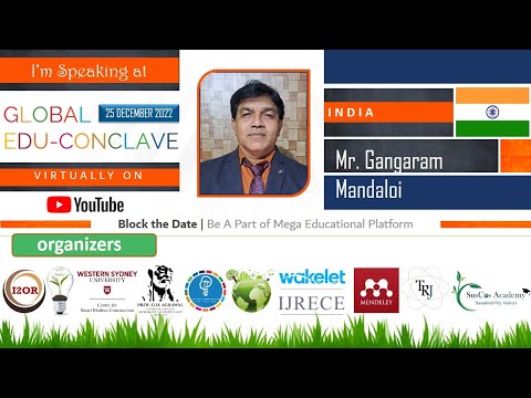 Inclusive and Equitable Quality Education - Mr. Gangaram Mandaloi | Global Edu-Conclave 2022