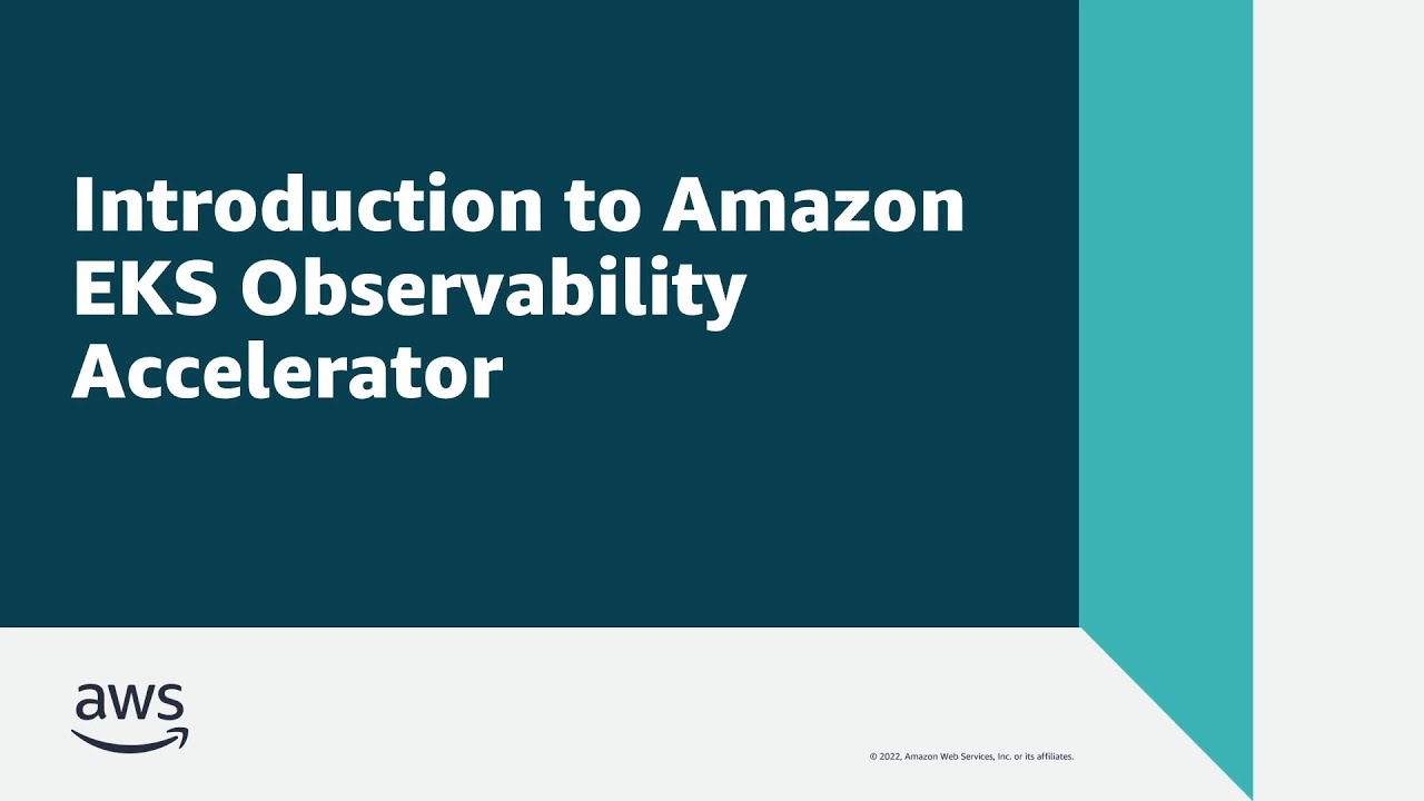 Introduction to Amazon EKS Observability Accelerator | Amazon Web Services