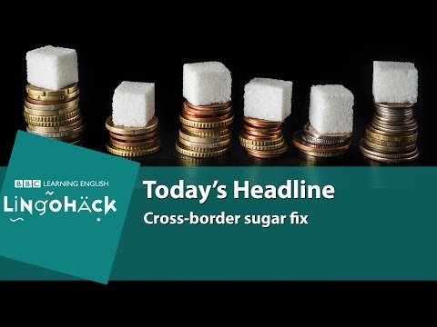Learn words from the news: sugar tax, half the price, policies and other