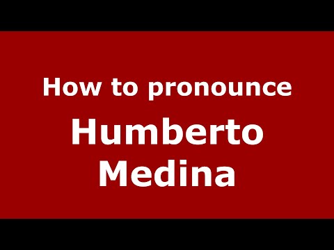 How to pronounce Humberto Medina (Mexico/Mexican Spanish) - PronounceNames.com