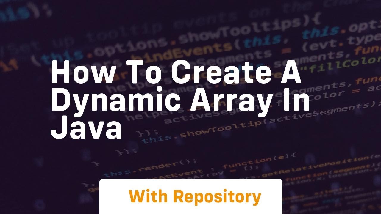 how to create a dynamic array in java