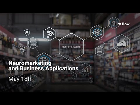 IULM Flow 29 - Neuromarketing and Business Applications