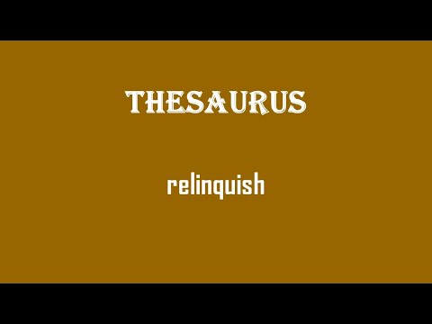 relinquish | Thesaurus | Synonyms | English Vocabulary | English Practice for Fluency #GRE