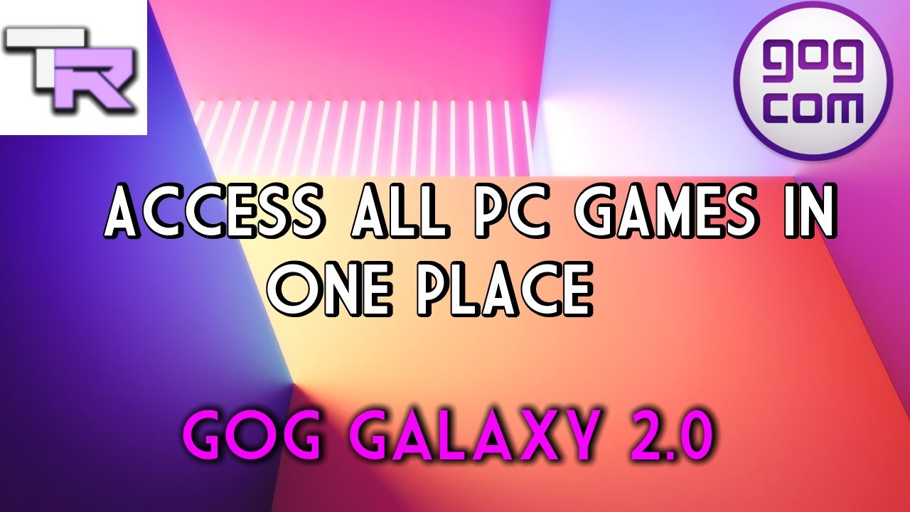 Access all PC Games From One Place!!!! | GOG Galaxy 2.0 Guide (Fast & Easy)