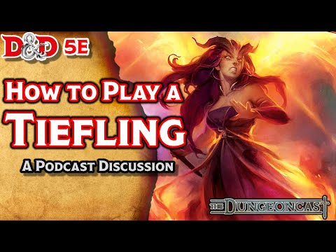 Races of the Realms: Tieflings - The Dungeoncast Ep.23