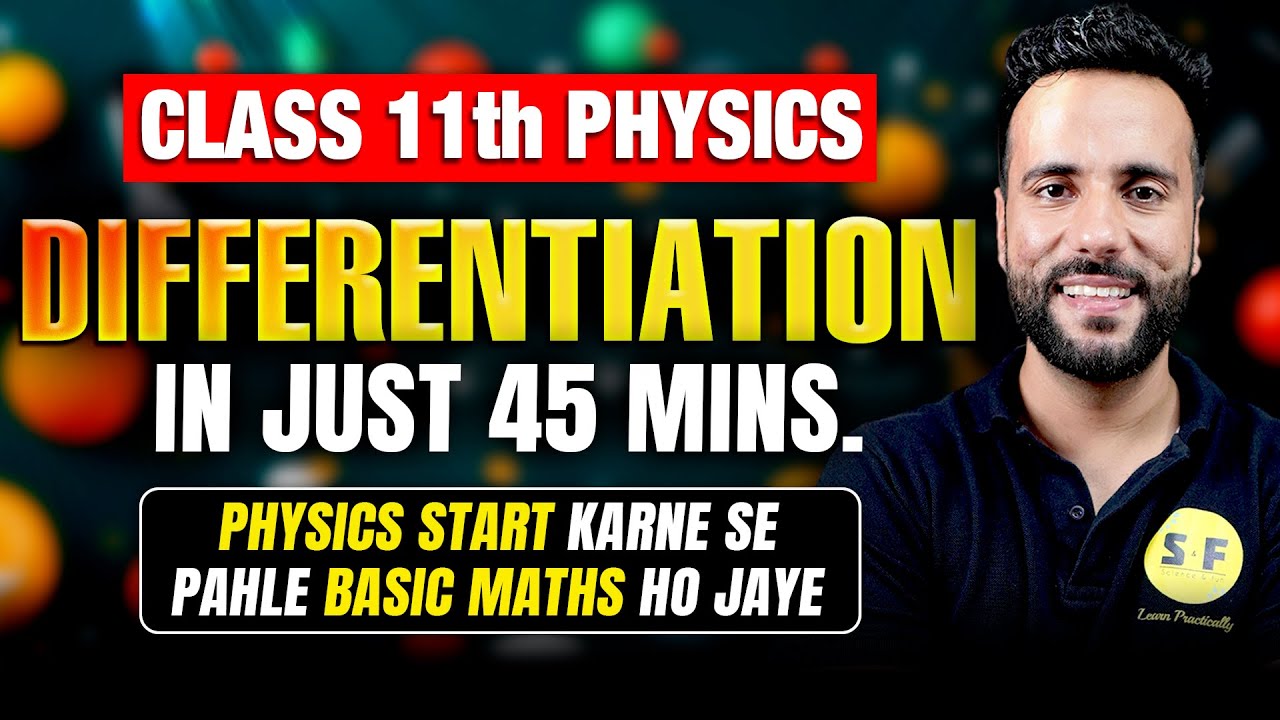 Class 11th Basic Mathematics for Physics | Differentiation or Derivative | Ashu Sir