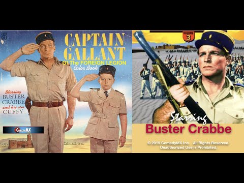 Captain Gallant - Season 1 - Episode 28 - Legion is Our Home | Buster Crabbe, Fuzzy Knight