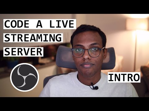 How To Code A LIVE Streaming Server: Introduction