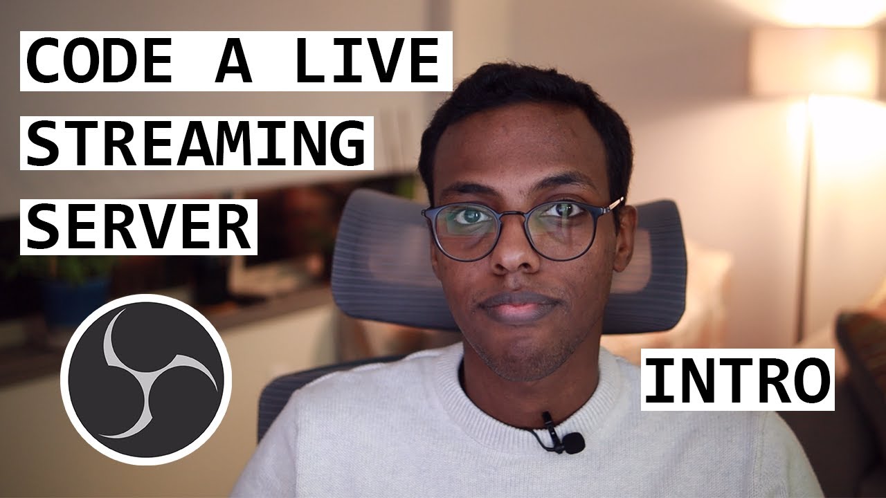 How To Code A LIVE Streaming Server: Introduction