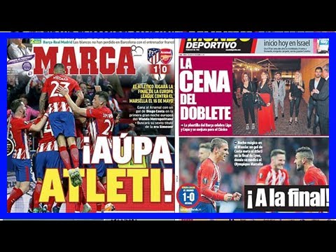 Breaking News | Spanish newspapers celebrate Atletico Madrid's Europa League victory