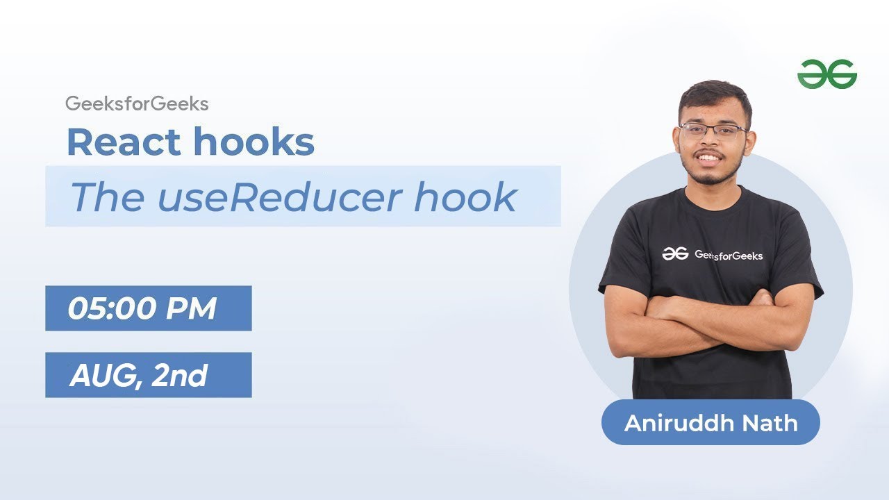 (Lecture 7) React hooks The useReducer hook  | Aniruddha Nath