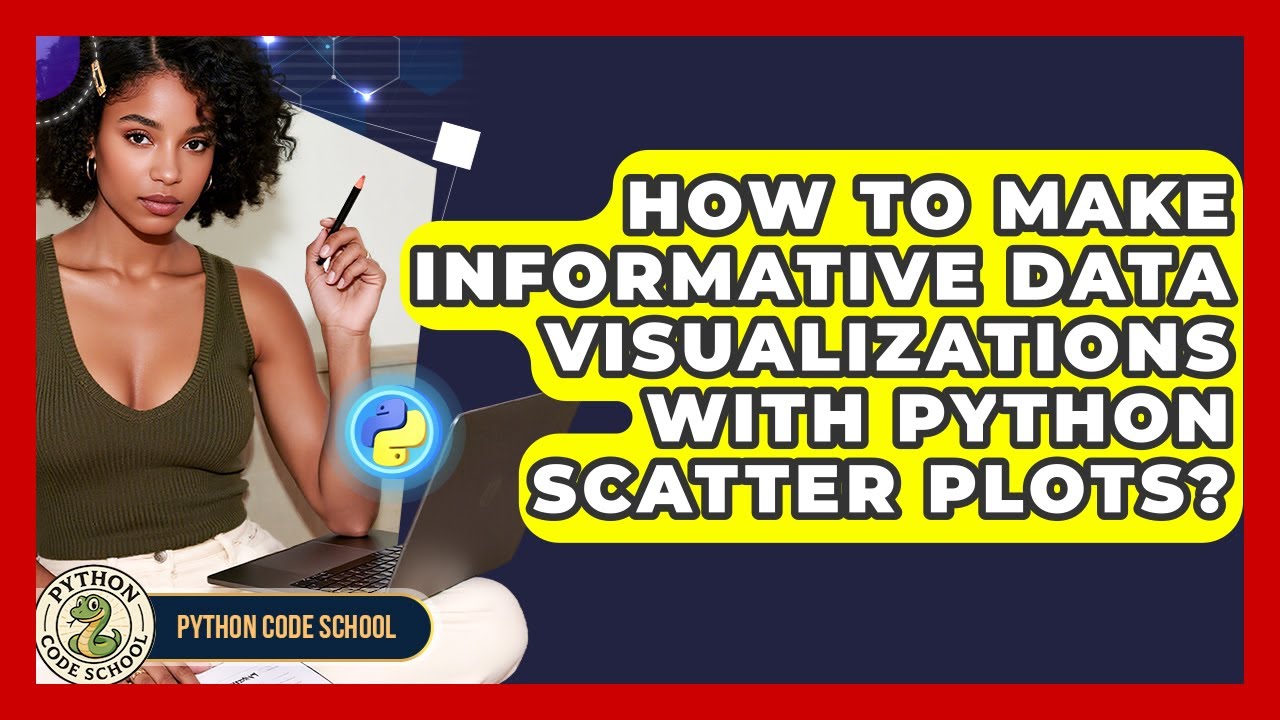 How To Make Informative Data Visualizations With Python Scatter Plots? - Python Code School