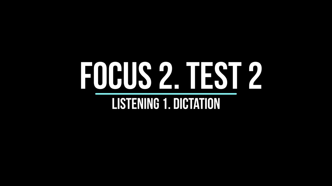 focus 2 test 2 listening 1
