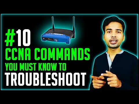 Top 10 Routing Troubleshooting Commands you must know | CISCO Router Show Commands List 2018