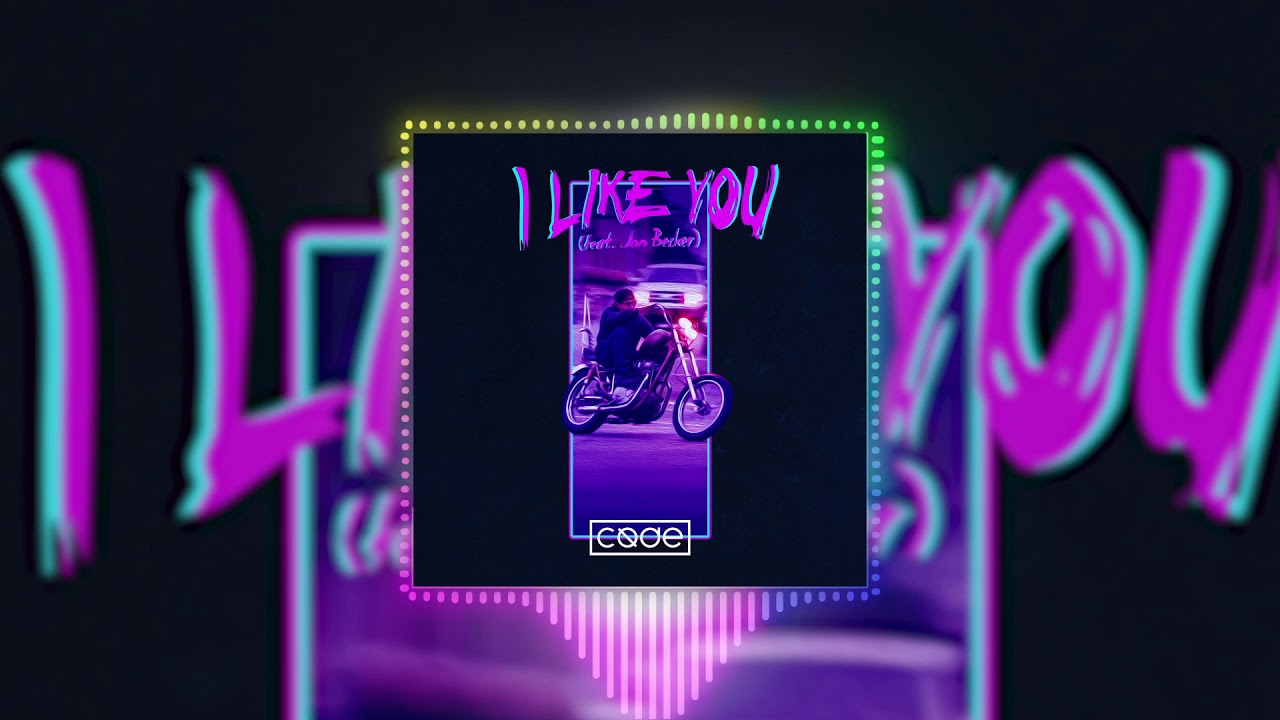 CØDE - I Like You (feat. Jon Becker)