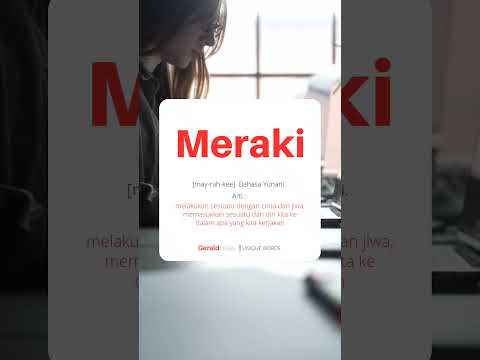 Meraki | Bahasa Yunani | Unique Word