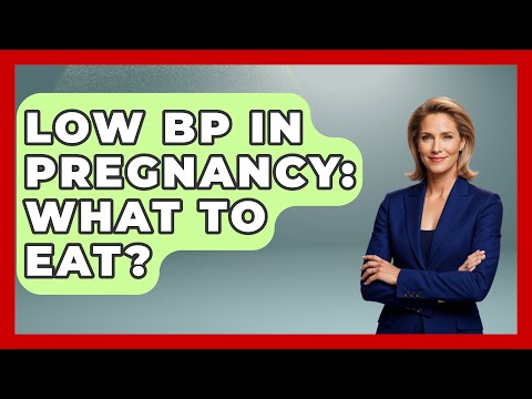 Low BP In Pregnancy: What To Eat? - Women's Health and Harmony