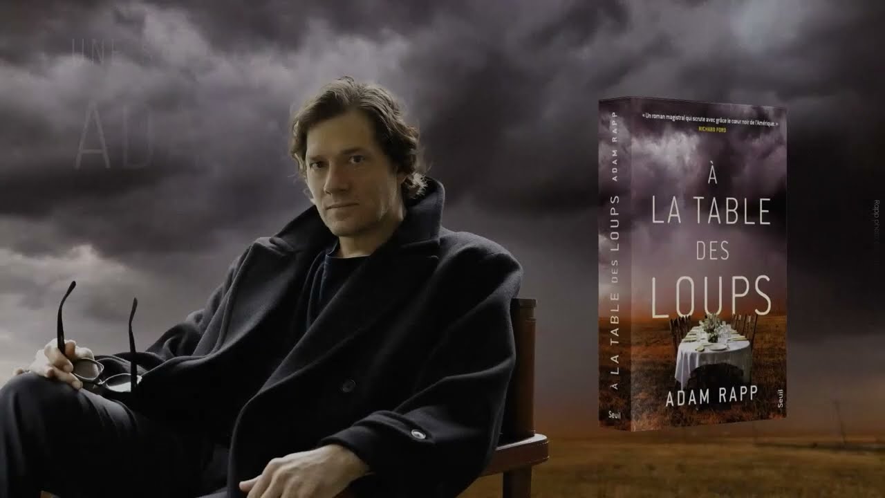 « À la table des loups » d’Adam Rapp : un voyage intense entre ...