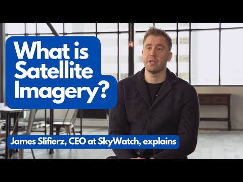 What is satellite imagery - The SkyWatch Story