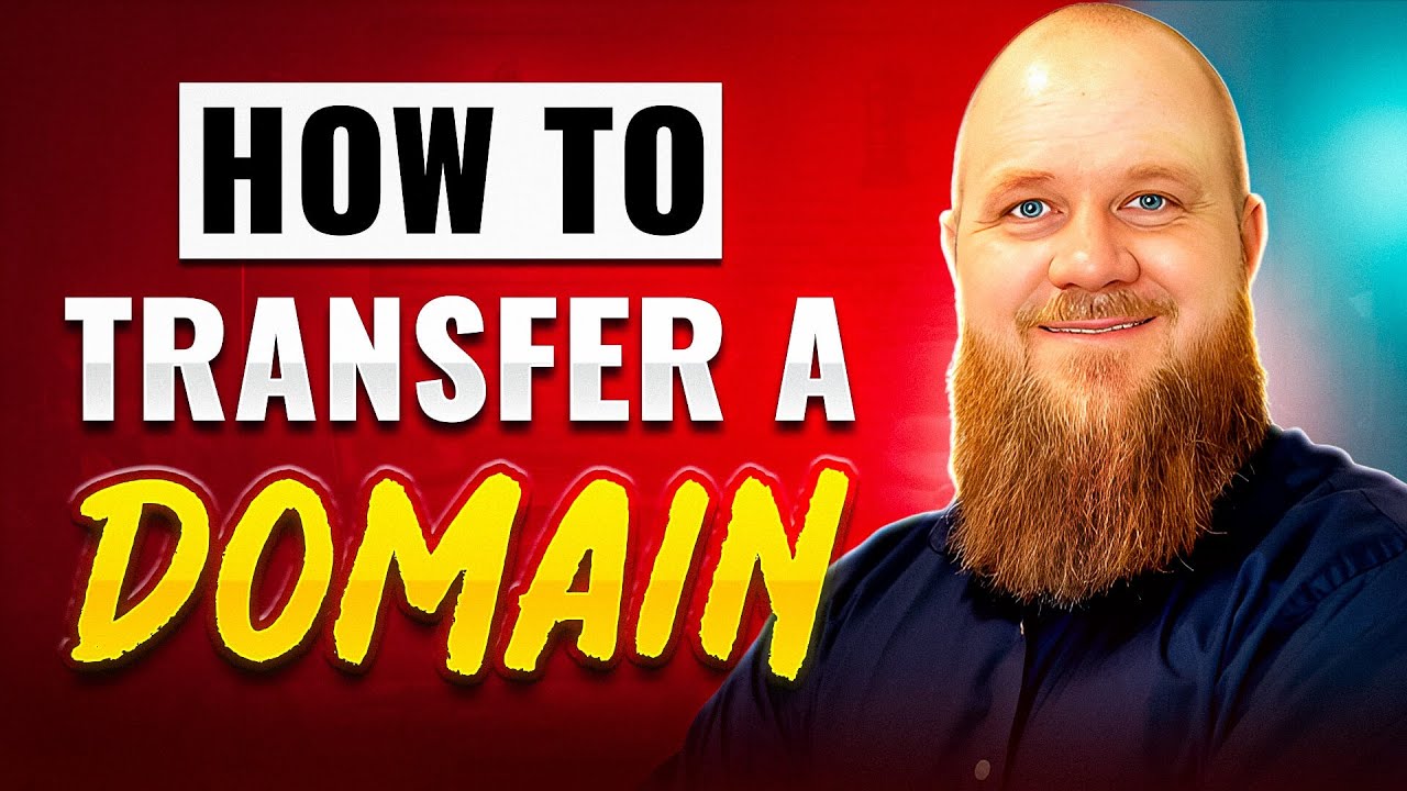 How To Transfer a Domain Name: An Easy Step-By-Step Guide