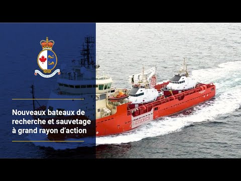 Nouveaux bateaux de recherche et sauvetage à grand rayon d'action