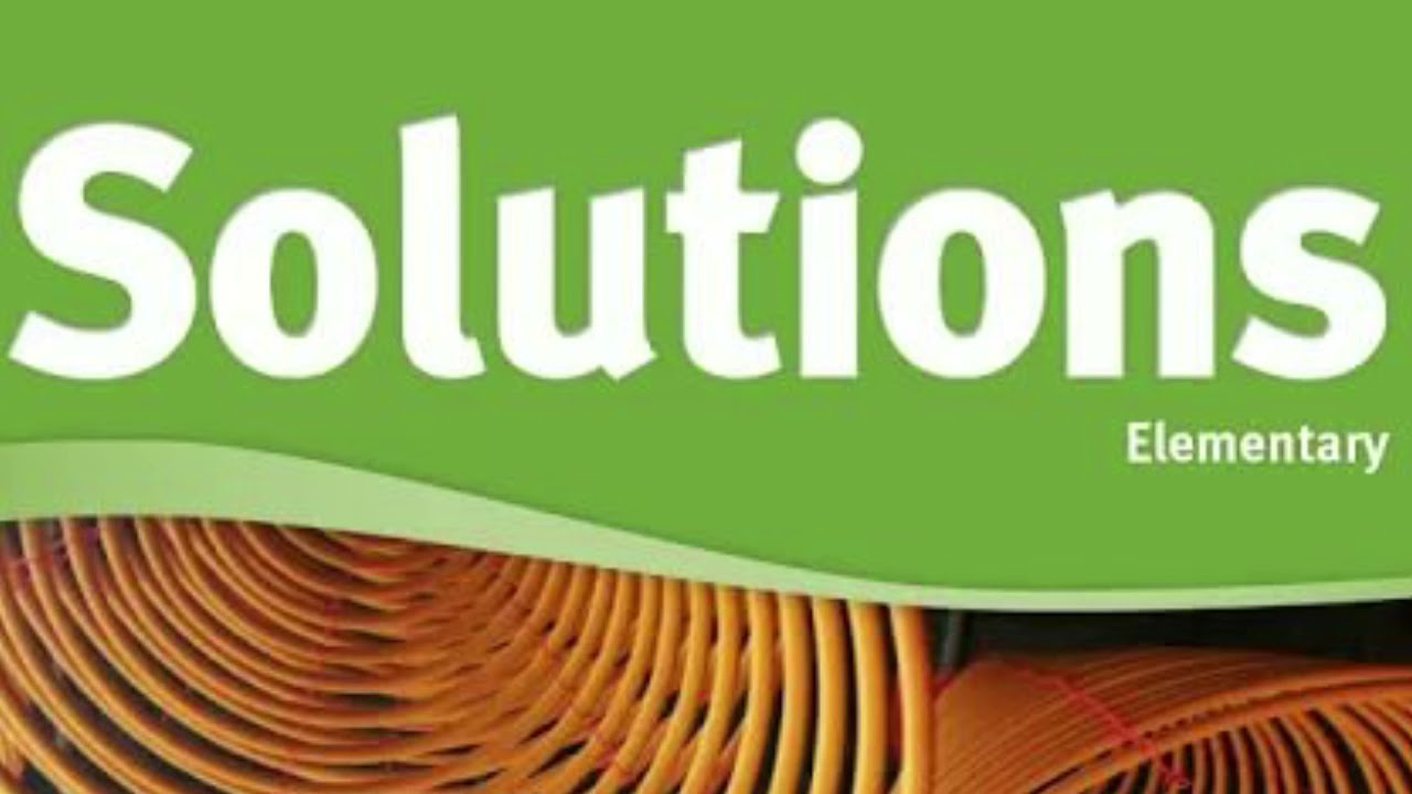 Solutions Elementary Final Test 2021