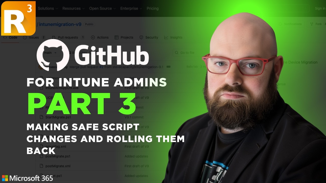 GitHub for Intune Admins Part 3: Making Safe Script Changes and Rolling Them Back
