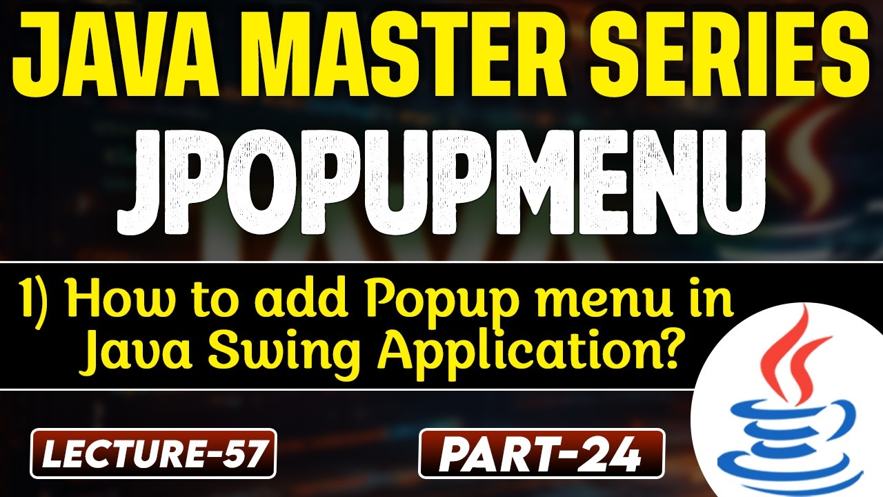 #57 JPOPUPMENU in Java Part-24 | How to Add Popup menu in Java Swing Application? | Tpoint Tech