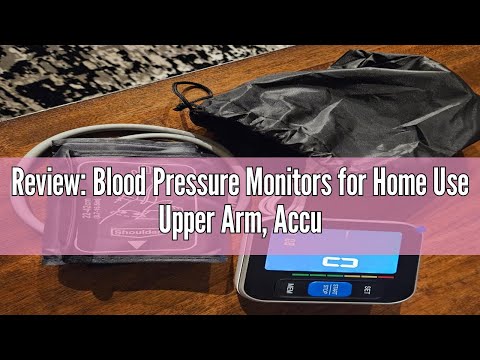 Review: Blood Pressure Monitors for Home Use Upper Arm, Accurate Cuff 8.7”-15.7” Monitor with Large