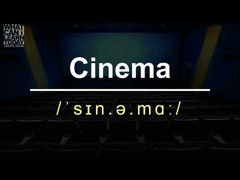 How to pronounce the word "Cinema"
