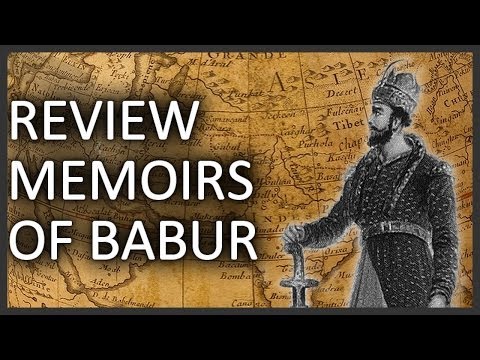 Review: Memoirs of Babur by Zahir-ud-din Muhammad Babur