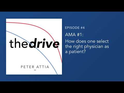 How does one select the right physician as a patient? (AMA #1)